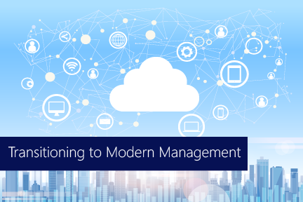 Transitioning to Modern Management